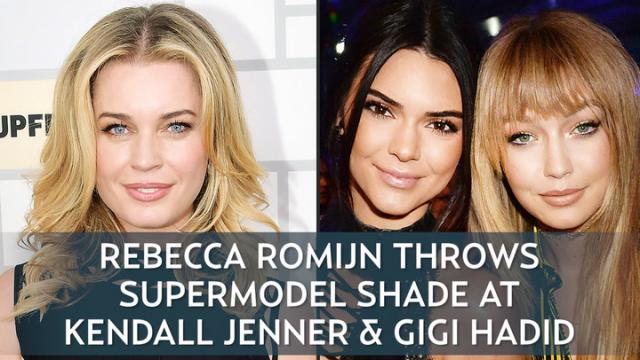 Jenner And Hadid Not True Supermodels Says Rebecca Rebecca Romijn Says
